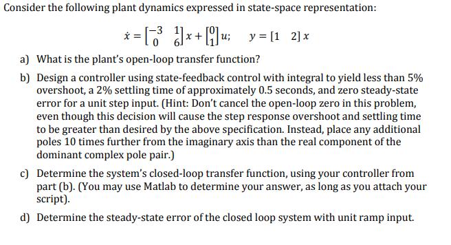 Solved Consider the following plant dynamics expressed in | Chegg.com