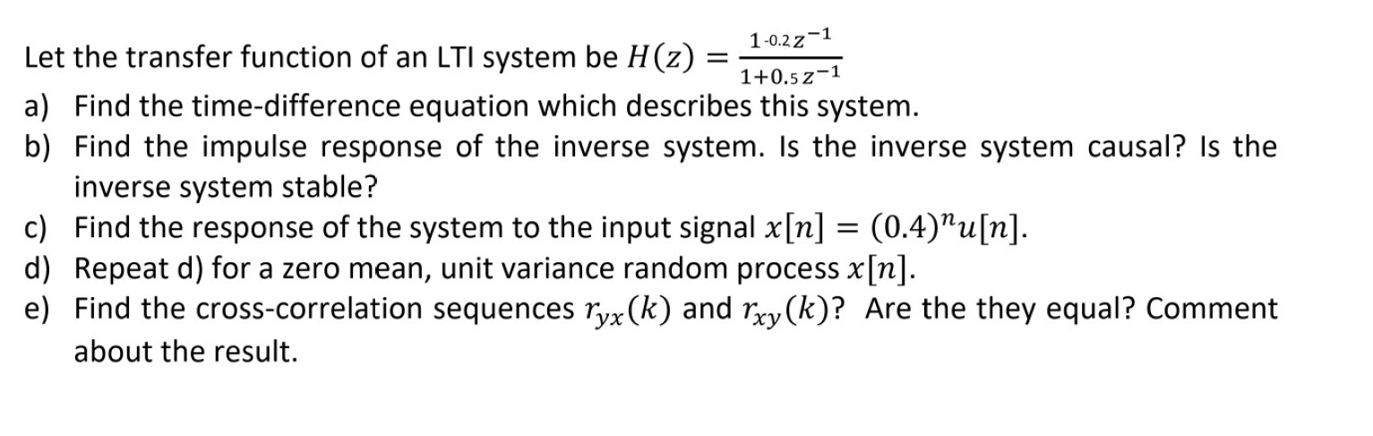 Solved Let the transfer function of an ﻿LTI system | Chegg.com