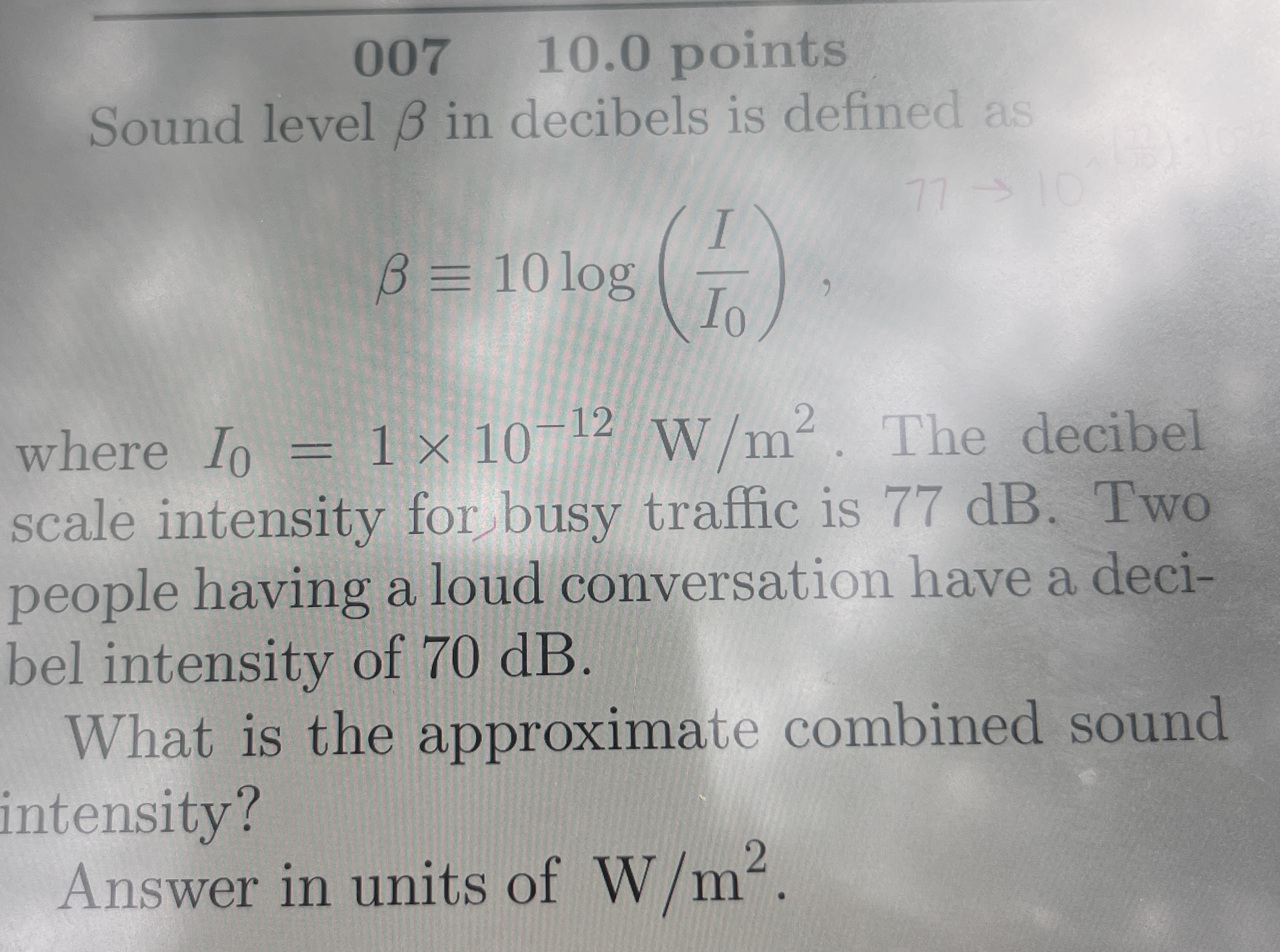 Solved 00710.0 points Sound level β in decibels is defined | Chegg.com