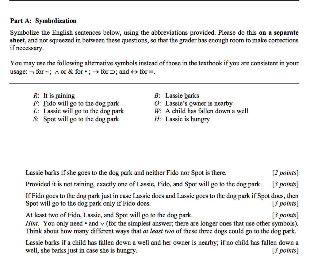Solved Part A: Svmbolization Symbolize the English sentences | Chegg.com