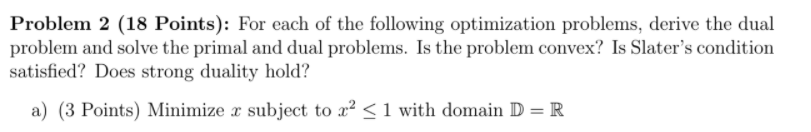 Problem 2 (18 Points): For each of the following | Chegg.com