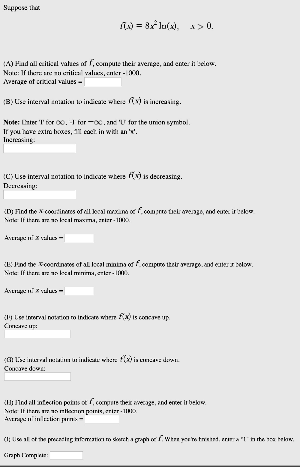 Solved Suppose that f(x) = 8x? In(x), x>0. (A) Find all | Chegg.com