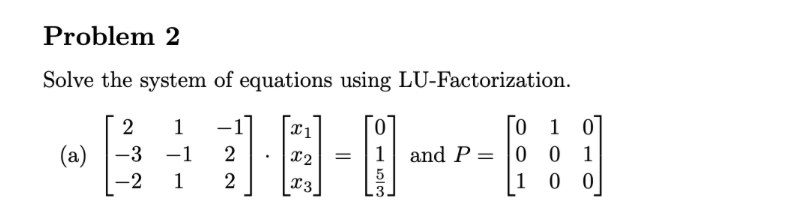 Solved Problem 2solve The System Of ﻿equations Using