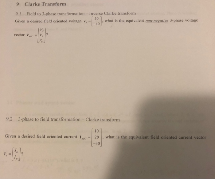 Solved 9 Clarke Transform 9.1 Field to 3-phase | Chegg.com