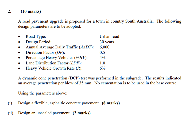 2. (10 marks) A road pavement upgrade is proposed for | Chegg.com
