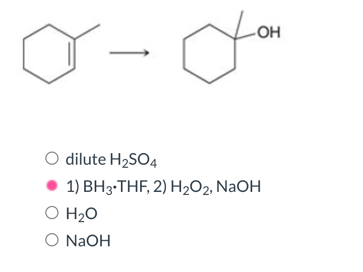 Solved dilute H2SO4 1) BH3⋅THF 2) H2O2,NaOH H2O NaOH | Chegg.com