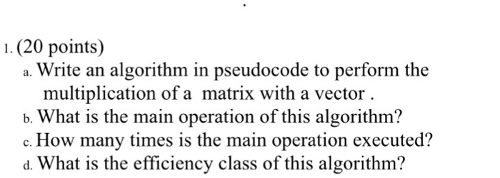 Solved Write an algorithm in pseudocode to perform the | Chegg.com