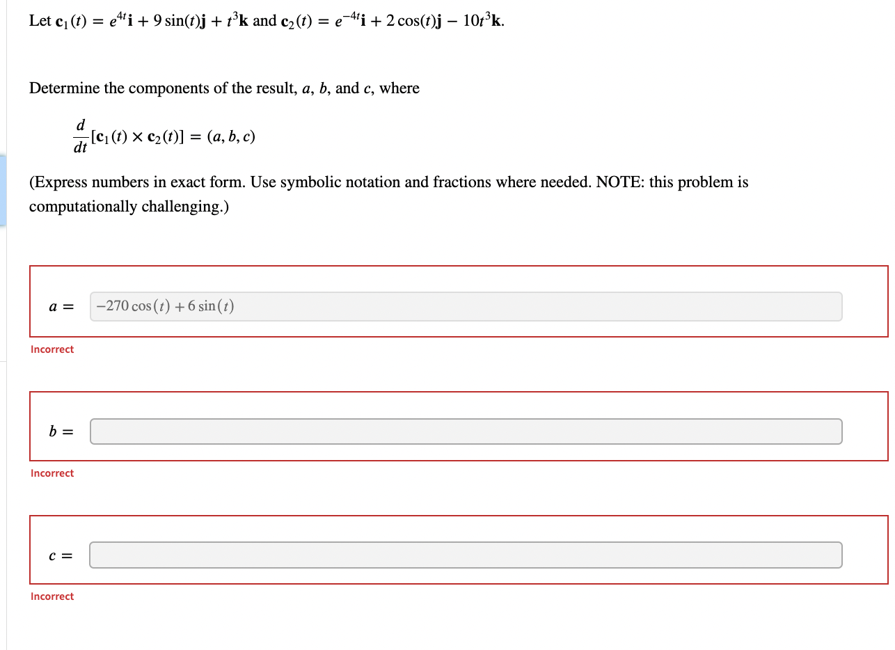 Solved Let C1 T E4ti 9sin T J T3k And