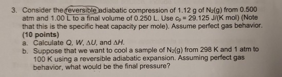 Solved 3. Consider the reversible adiabatic compression of | Chegg.com