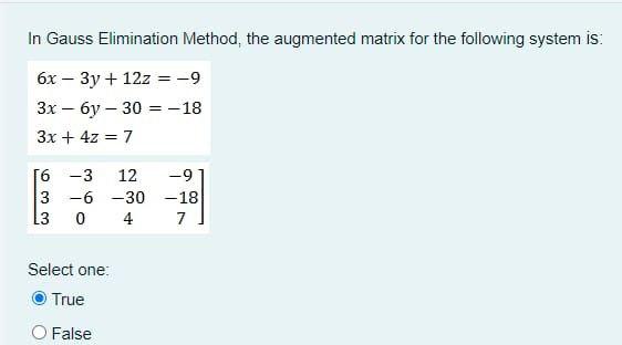 Solved In Gauss Elimination Method, the augmented matrix for | Chegg.com
