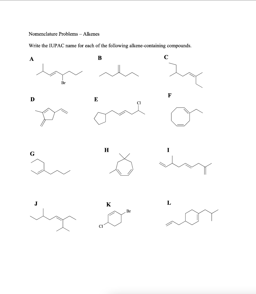 Solved Nomenclature Problems - Alkenes Write the IUPAC name | Chegg.com