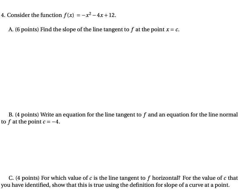 Solved 4. Consider the function f(x) = -x2 - 4x + 12. A. (6 | Chegg.com