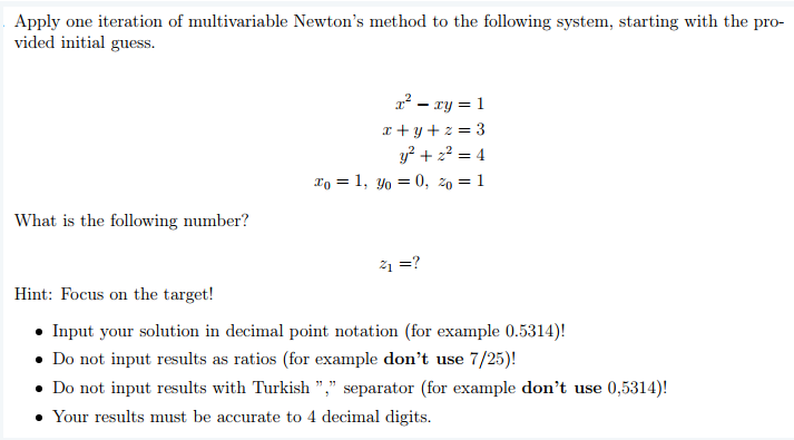 Solved Apply one iteration of multivariable Newton's method | Chegg.com
