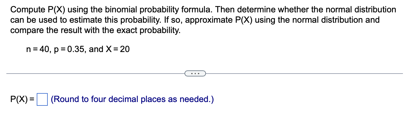 Solved Compute P(X) using the binomial probability formula. | Chegg.com