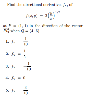 Solved Find the directional derivative, fv, of | Chegg.com