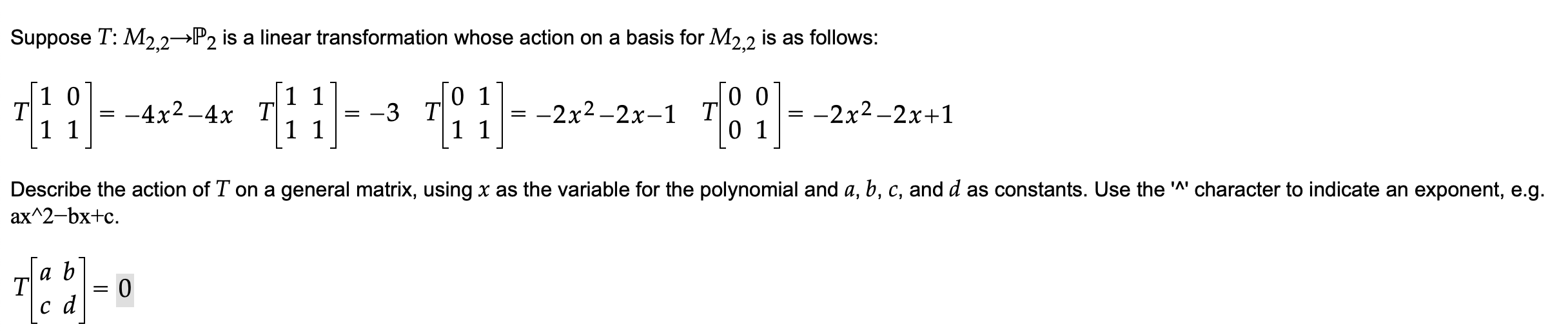 Solved Suppose T: M2,2-P2 is a linear transformation whose | Chegg.com