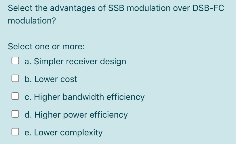 Solved Select the advantages of SSB modulation over DSB-FC | Chegg.com