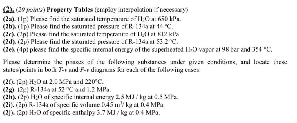 Solved 2)(20 points) Property Tables (employ interpolation | Chegg.com