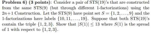 Solved Problem 6) (3 points): Consider a pair of STS(19)'s | Chegg.com