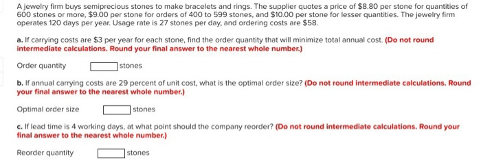 Solved A jewelry firm buys semiprecious stones to make | Chegg.com