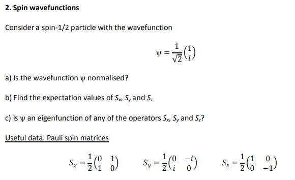 Solved 2. Spin wavefunctions Consider a spin-1/2 particle | Chegg.com