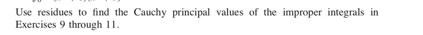 Solved Use residues to find the Cauchy principal values of | Chegg.com