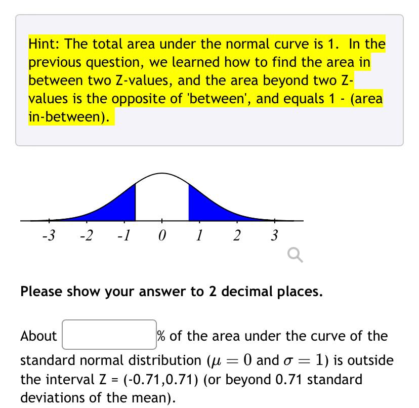 Solved Hint: The total area under the normal curve is 1 . In | Chegg.com