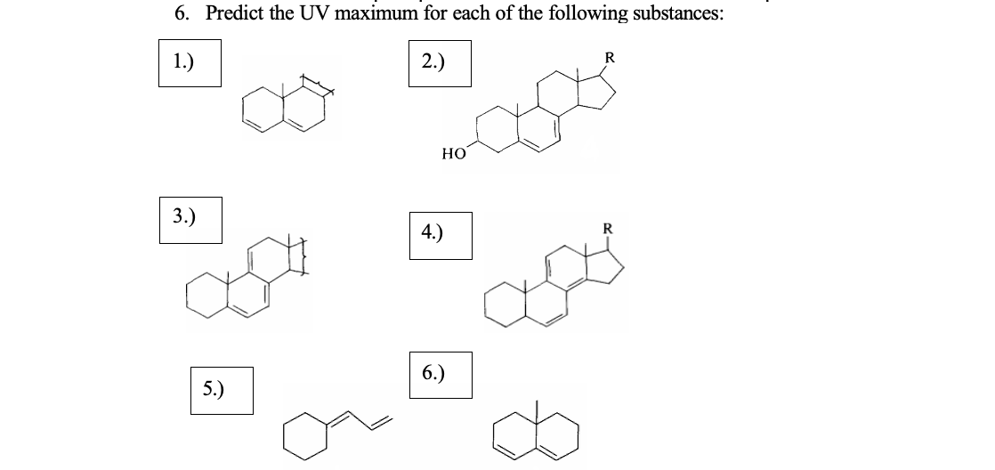 Solved 6. Predict the UV maximum for each of the following | Chegg.com