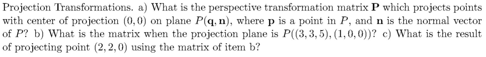 Solved Computer Graphics: 1. Projection Transformations. a) | Chegg.com