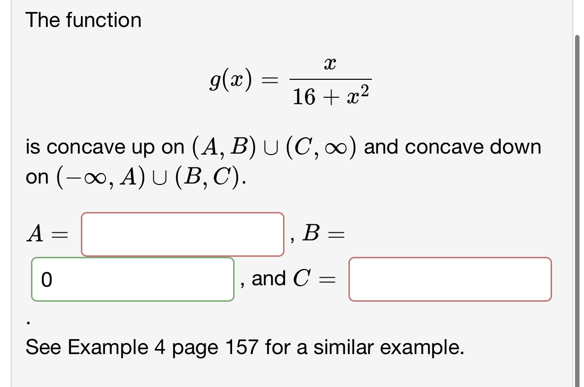 Solved The function g(x)=16+x2x is concave up on (A,B)∪(C,∞) | Chegg.com
