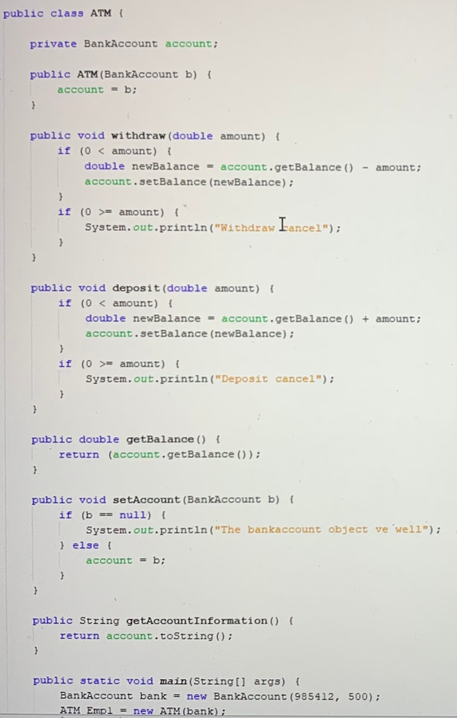 Solved The ATM and BankAccount are connected in creating | Chegg.com