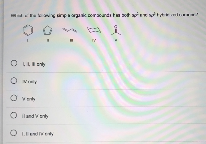 Solved Which of the following simple organic compounds has | Chegg.com
