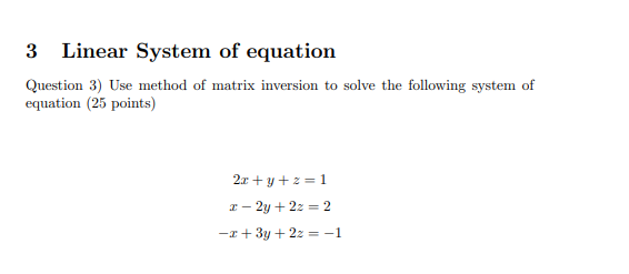 Solved 3 Linear System of equation Question 3) Use method of | Chegg.com