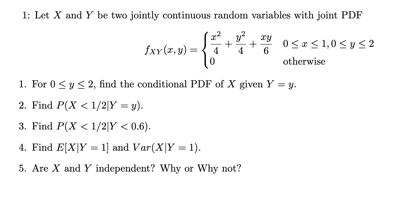 Solved 1: Let X and Y be two jointly continuous random | Chegg.com