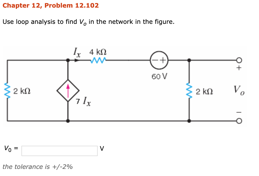 Solved Chapter 12, Problem 12.102 Use loop analysis to find | Chegg.com