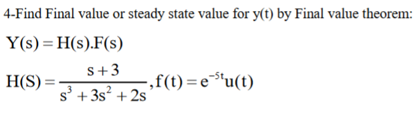 Solved 4-Find Final value or steady state value for y(t) by | Chegg.com