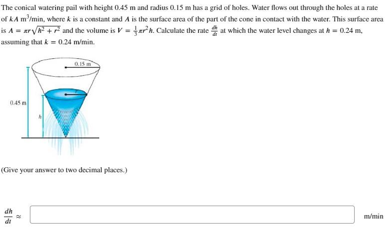 Solved The conical watering pail with height 0.45 m and | Chegg.com