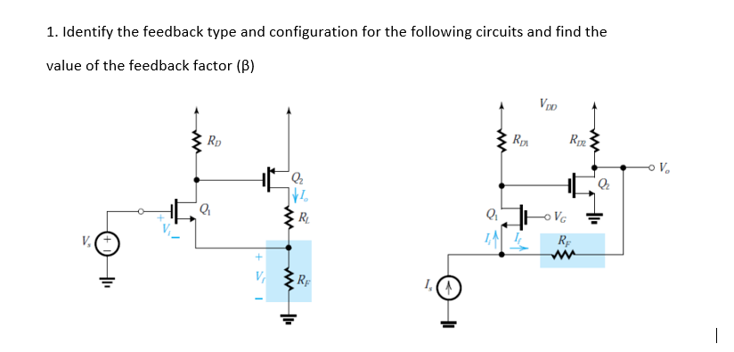 Solved 1. Identify the feedback type and configuration for | Chegg.com