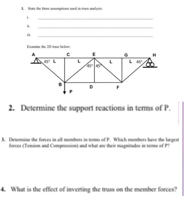 Solved State the three assumptions used in truss analysis. | Chegg.com