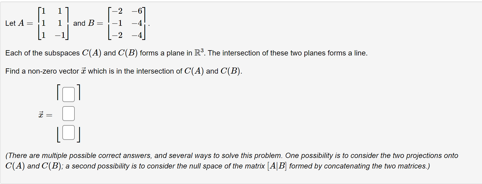 Solved 1 Let A = and B E Each of the subspaces C(A) and C(B) | Chegg.com