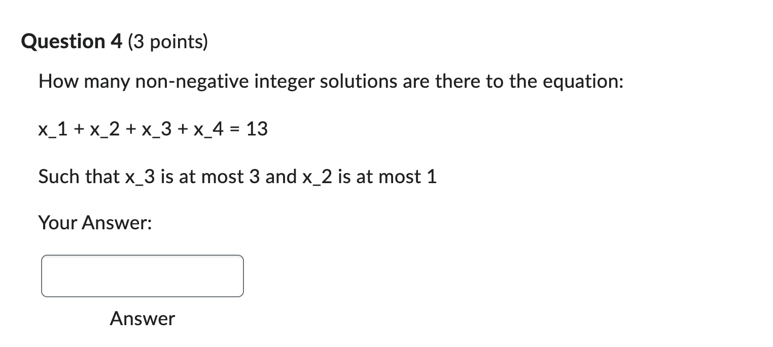 Solved Question 4 (3 ﻿points)How many non-negative integer | Chegg.com