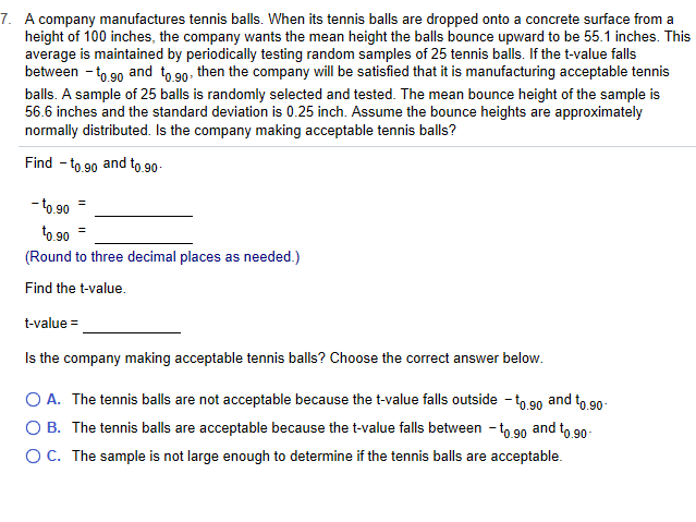 Solved 7. A company manufactures tennis balls. When its | Chegg.com