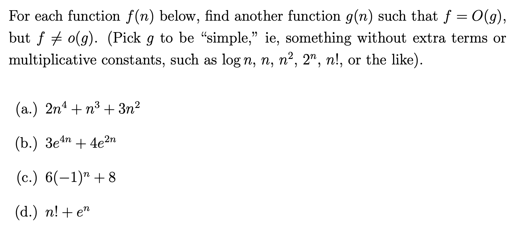 Solved For each function f(n) below, find another function | Chegg.com
