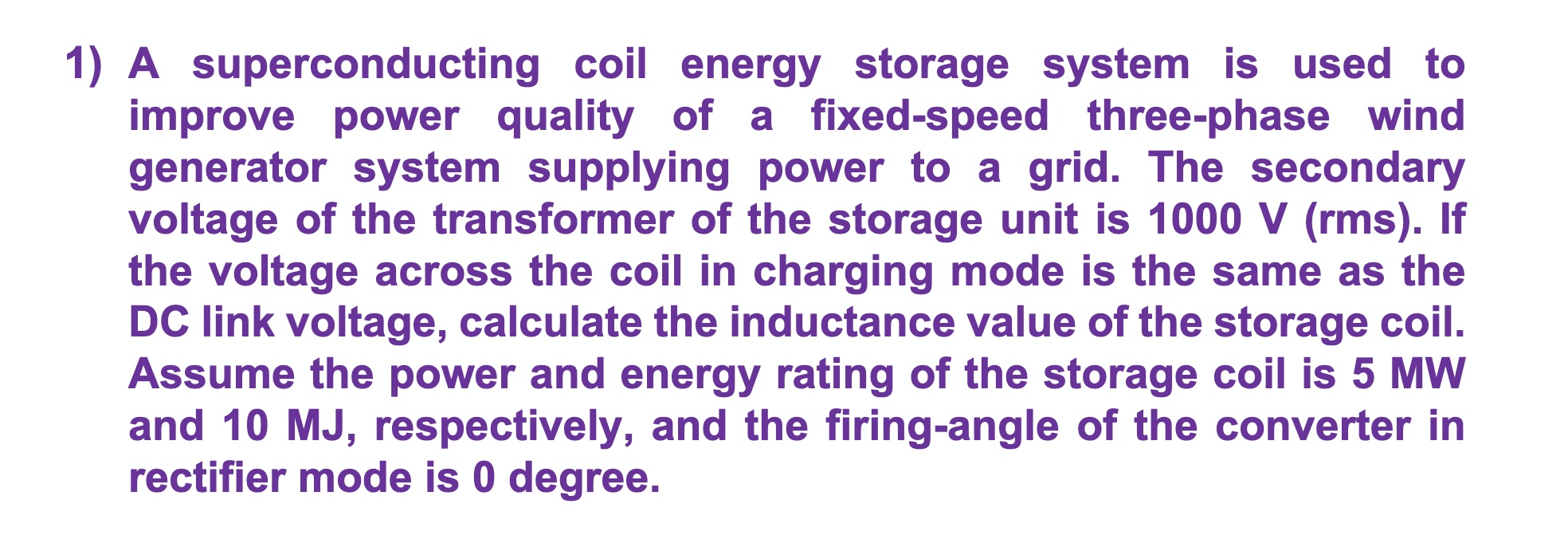 Solved A superconducting coil energy storage system is used | Chegg.com