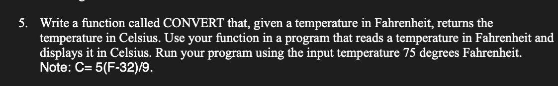 Solved 5. Write a function called CONVERT that, given a | Chegg.com