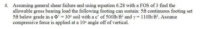 Solved 4. Assuming general shear failure and using equation | Chegg.com