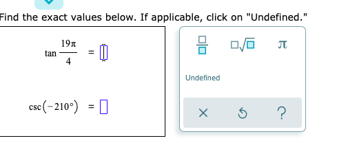 Solved Find the exact values below. If applicable, click on | Chegg.com