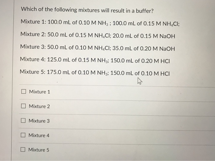 Solved Which of the following mixtures will result in a | Chegg.com