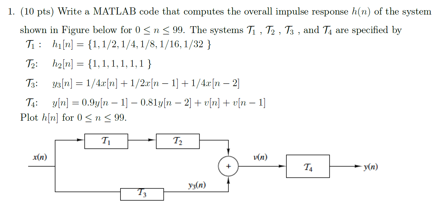 1. (10 pts) Write a MATLAB code that computes the | Chegg.com