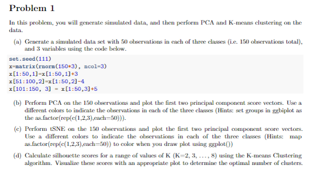 Solved Code in R. ﻿Problem 1In this problem, you will | Chegg.com